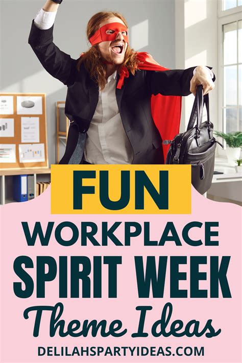 Fun And Creative Spirit Week Theme Ideas For Work Team Spirit Week