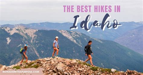 14 Best Hikes In Beautiful Idaho • Nomads With A Purpose