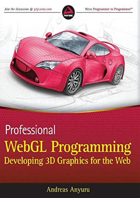 PDF DOWNLOAD FREE Professional WebGL Programming Developing D Graphics For The Web