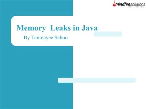 Memory Leak In Java Pdf Programming Languages Computing