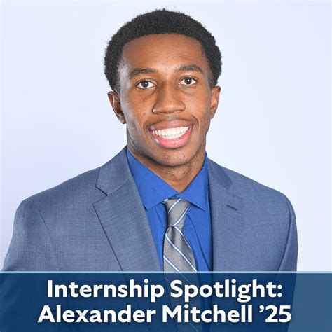 Alexander Mitchell 25 An Economics Major In The Entrepreneurship Pathway Is Interning With