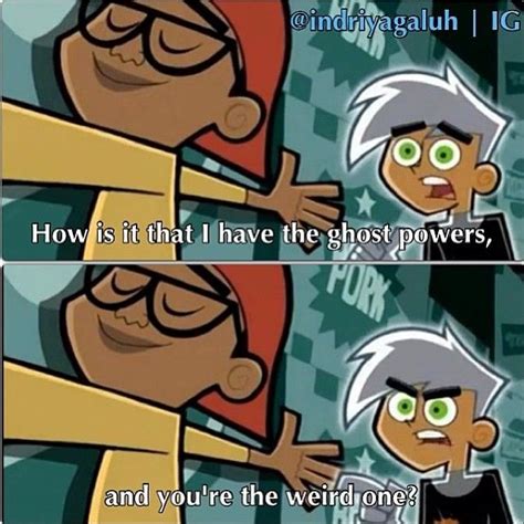 Danny Phantom On Instagram “this Is So True Haha Dannyphantom Danny