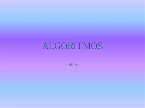 PPT ALGORITMOS PowerPoint Presentation Free Download ID 2198476
