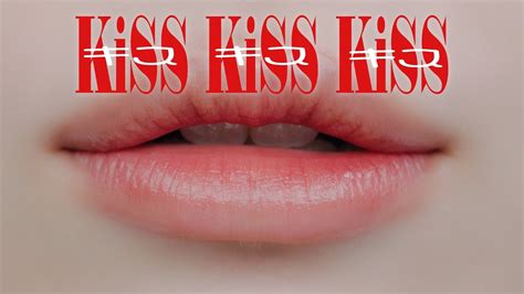 Kiss Kiss「kiss Kiss Kiss」music Video Youtube