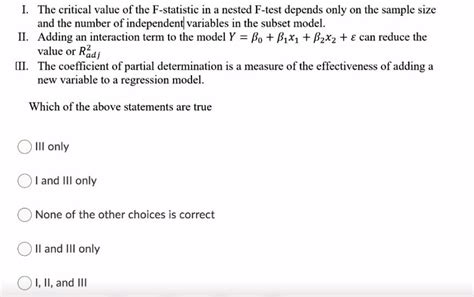 Solvedthe Critical Value Of The F Statistic In A Nested F Test Depends