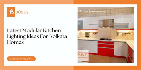 Latest Modular Kitchen Lighting Ideas For Kolkata Homes 2025