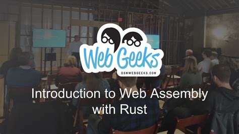Postponed An Introduction To Web Assembly With Rust Des Moines Web Geeks