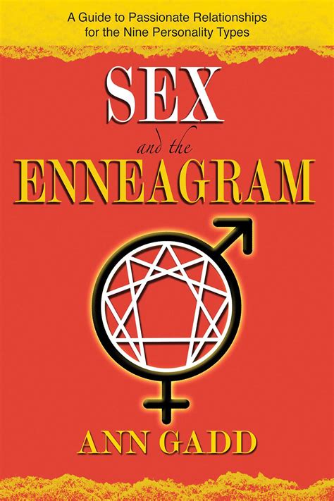 Sex And The Enneagram A Guide To Passionate Relationships For The 9