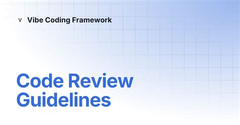 Code Review Guidelines Vibe Coding Framework