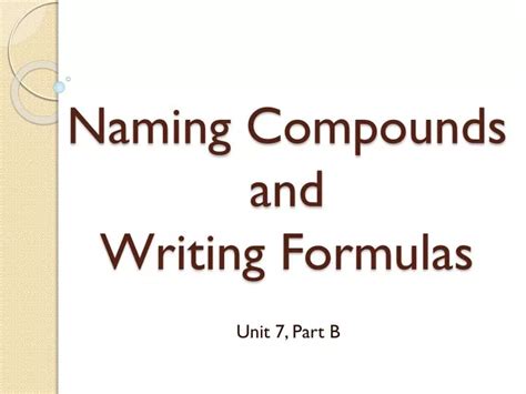 PPT Naming Compounds And Writing Formulas PowerPoint Presentation Free Download ID 4011072