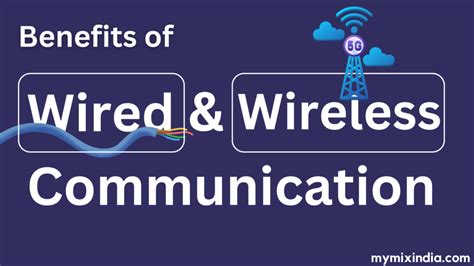 Best Of Wired And Wireless Communication Technologies My Mix India