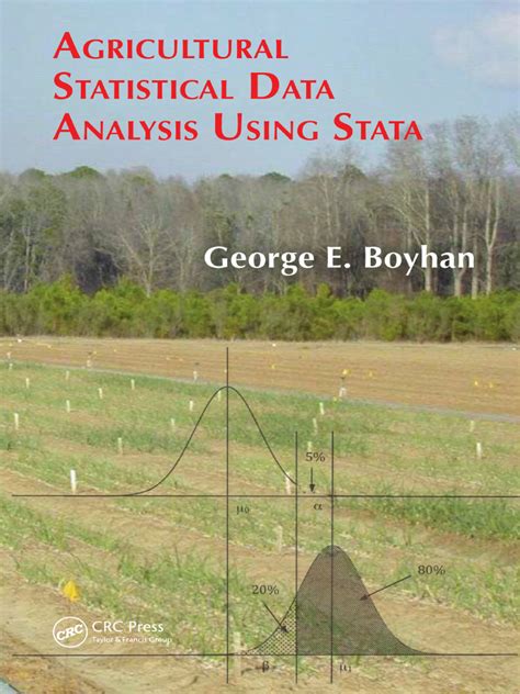 Agricultural Statistical Data Analysis Using Stata By George Boyhan