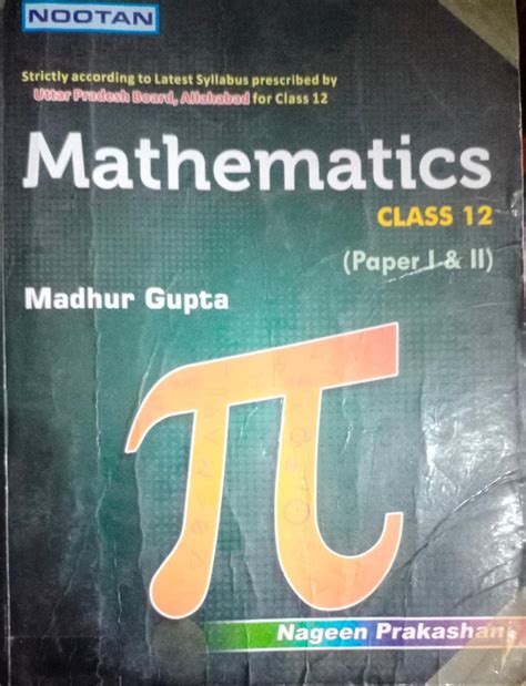 Nootan Mathematics Paper 1and2 Class 12 By Madhur Gupta Second Hand