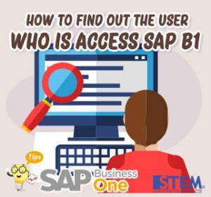 How To Find Out The User Who Is Access SAP Business One