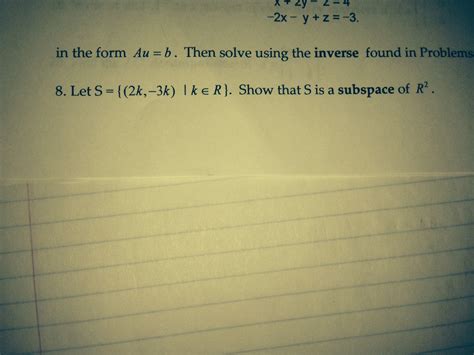 Solved 8 Show That S Is A Subspace Of R Let S 2k 3k I Chegg Com