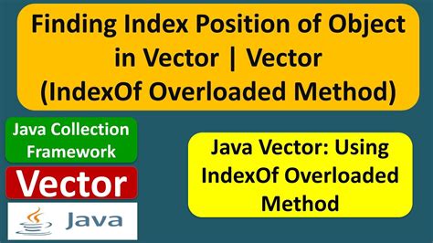 Finding Index Position Of Object In Vector Vector IndexOf Overloaded Method YouTube