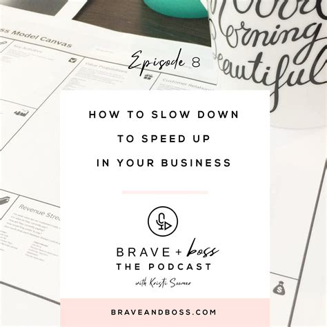 Slow Down To Speed Up In Your Business Business Tutorial Business Business Template