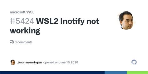Wsl2 Inotify Not Working · Issue 5424 · Microsoftwsl · Github