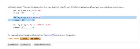 Solved Let The Test Statistic T Have A T Distribution When Chegg