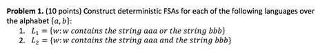 Solved Problem 1·10 Points Construct Deterministic Fsas