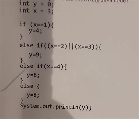 solved int y 0 int x 3 if x 1 { } y 4 else if