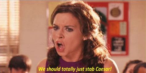 Thats Probably Why You Have So Much Pent Up Anger Mean Girl Quotes