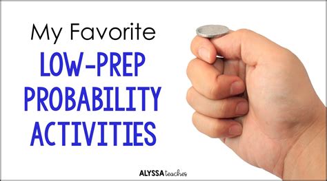 Probability Activities Your Students Will Love Alyssa Teaches