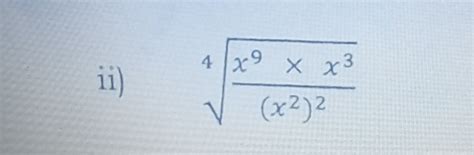 Simplify The Expression Sqrt 4 Frac X9 Times X3 X22 Filo