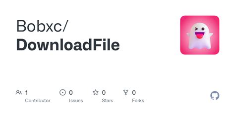 Github Bobxcdownloadfile