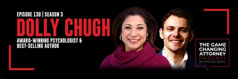 Episode 130 — Dr Dolly Chugh — A More Just Future Psychological Tools For Reckoning With Our