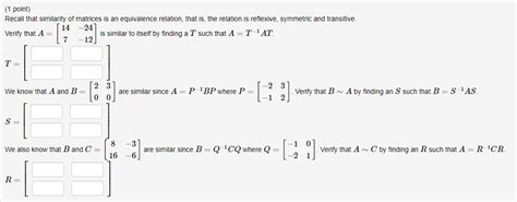 Solved Point Recall That Similarity Of Matrices Is An Chegg Com