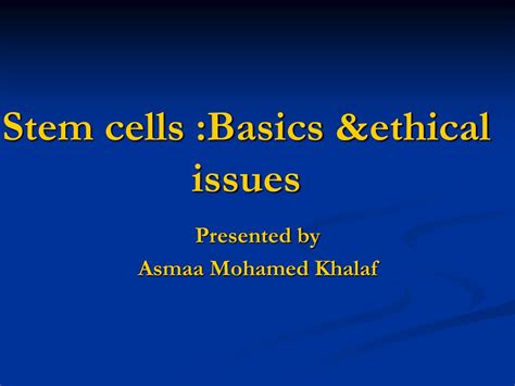 Ppt Human Development Stem Cells Basics With Ethical Issues Powerpoint Presentation Id 9109295