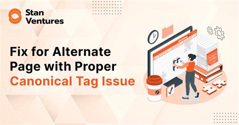 How To Fix Alternate Page With Proper Canonical Tag Issue On Google Search Console The World