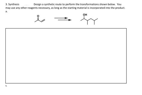 answered 3 synthesis design a synthetic route… bartleby