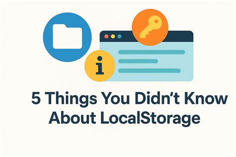 5 Things You Didnt Know About Localstorage By Codebyumar Jun 2025 Javascript In Plain