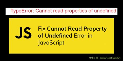 “cannot Read Property Of Undefined” Debugging It Like A Pro By Sanjeevani Bhandari Apr