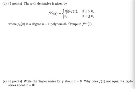 Solved Suppose F X Is An Infinitely Differentiable