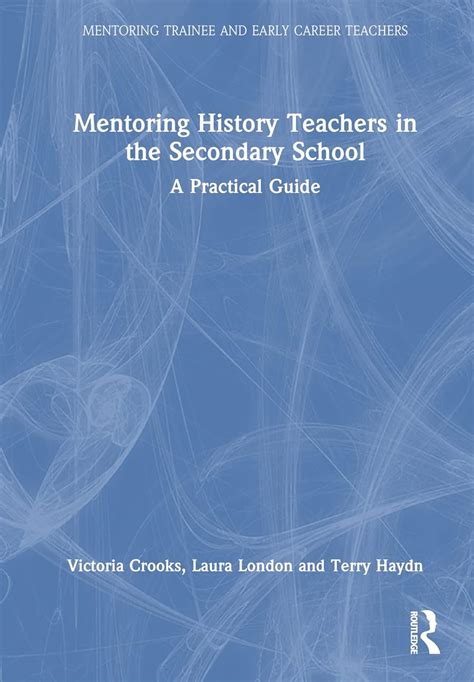 Mentoring History Teachers In The Secondary School A