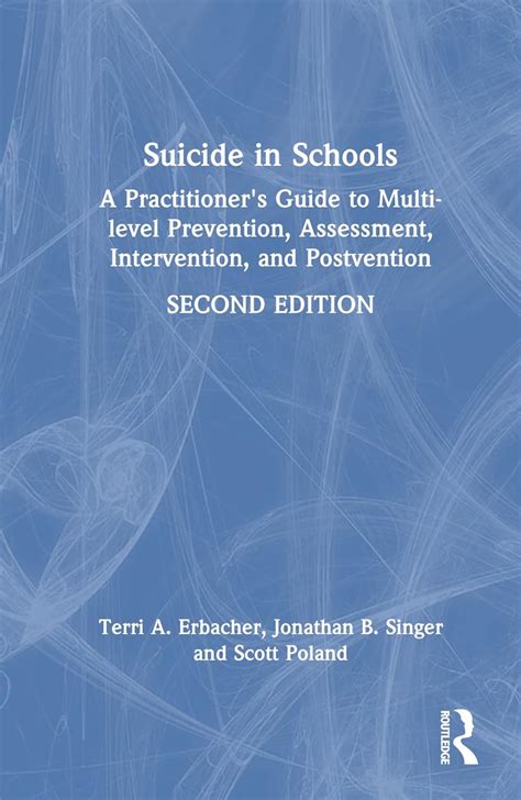 Suicide In Schools A Practitioners Guide To Multi Level Prevention
