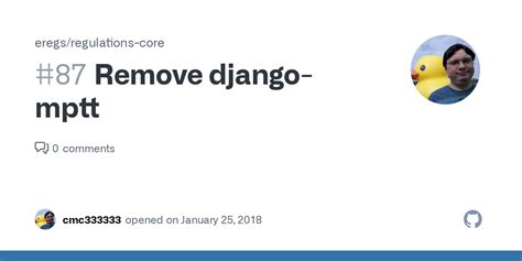 Remove Django Mptt · Issue 87 · Eregsregulations Core · Github