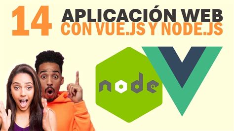 14 Aplicación web con Vue y Node Creando la primera ruta de vue YouTube