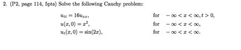 Solved Solve The Following Cauchy Problem Using The Info Chegg