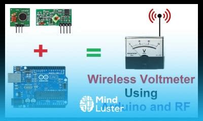 Wireless Voltmeter Using Arduino And RF 433MH Mind Luster
