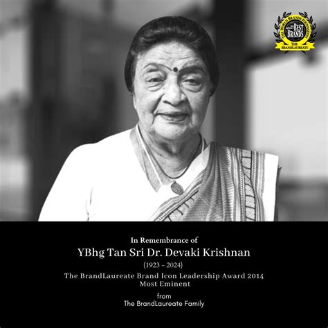 The Brandlaureate Bid Farewell To Ybhg Tan Sri Dr Devaki Krishnan Recipient Of The