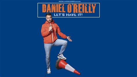 Daniel Oreilly Lets Have It The Pavilion Theatre Glasgow 26 October 2025 Allevents