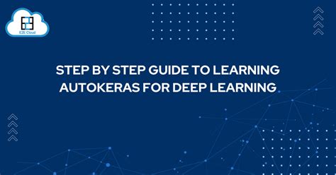 Guide To Learning AutoKeras