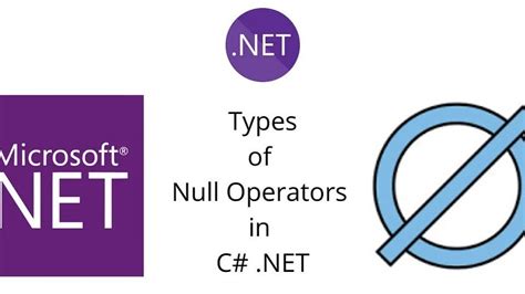 Understanding And In Net — Null Handling Simplified For C Developers