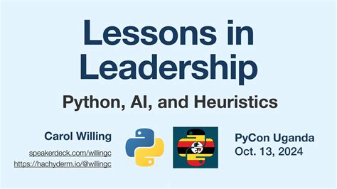 Lessons In Leadership Python Ai And Heuristics Speaker Deck