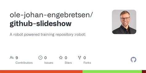 Github Ole Johan Engebretsen Github Slideshow A Robot Powered Training Repository Robot