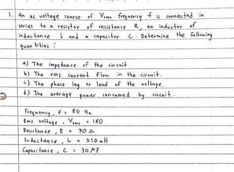 solved 1 an ac voltage source of vrms frequency f is